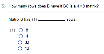 Solved How many rows does B have if BC is a 4×8 matrix? | Chegg.com