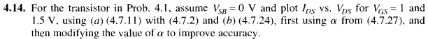 Solved IDS={IDSN,IDS′,VDB≤VPVDB>VP14. For the transistor in | Chegg.com