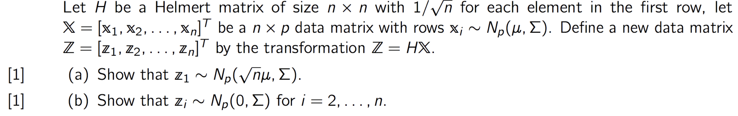 Let H be a Helmert matrix of size n x n with 1/vn for | Chegg.com
