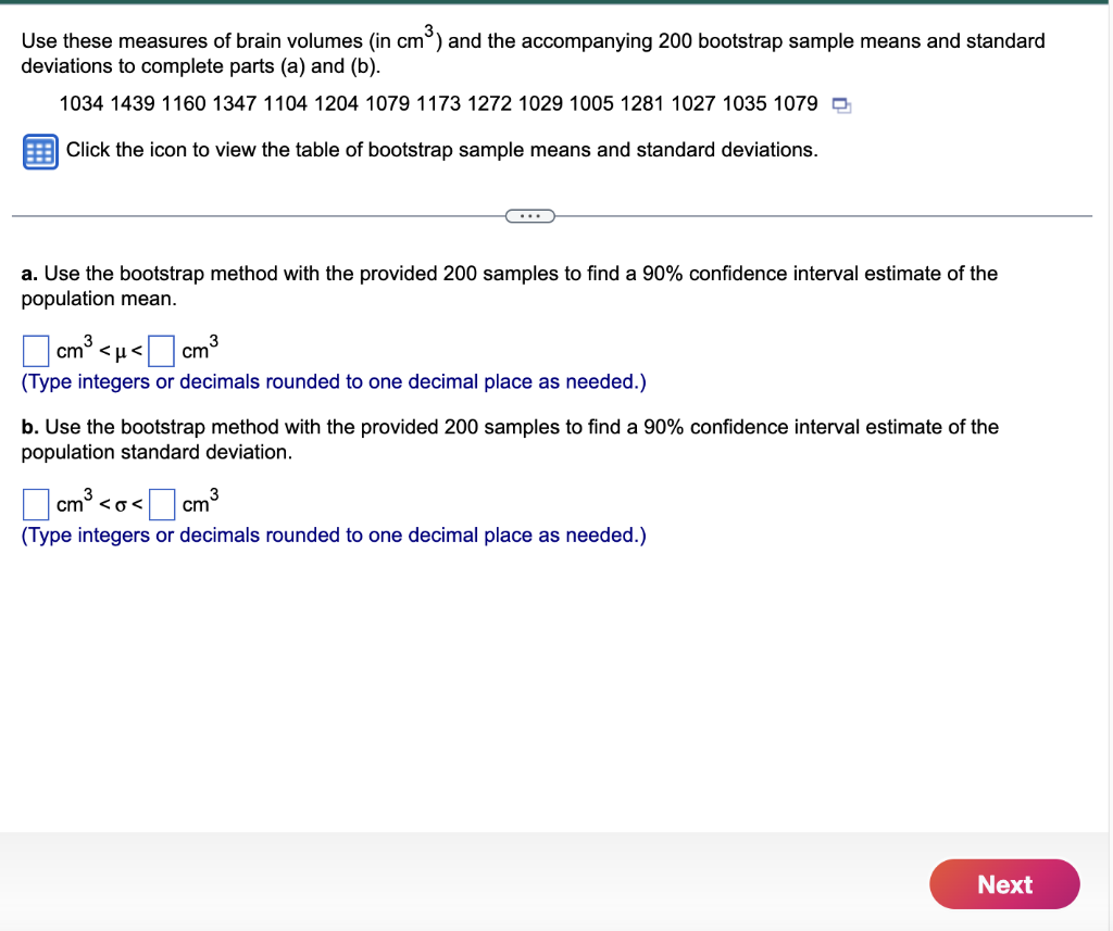 Solved Use these measures of brain volumes (in cm3 ) and the | Chegg.com
