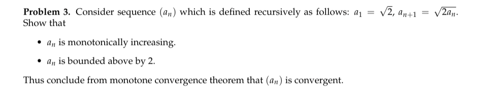 Solved Problem 3. Consider sequence (an) which is defined | Chegg.com