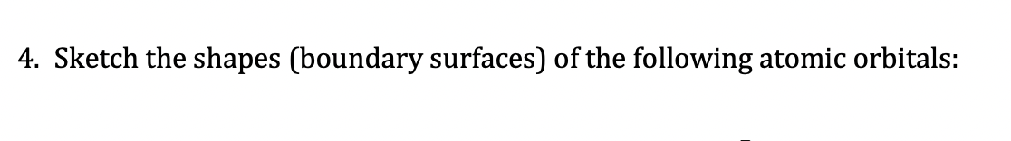Solved 4. Sketch the shapes (boundary surfaces) of the | Chegg.com