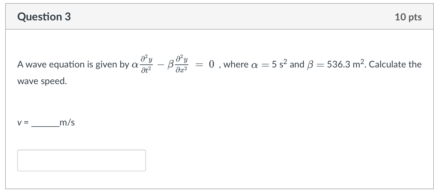 Solved A wave equation is given by α∂t2∂2y−β∂x2∂2y=0, where | Chegg.com