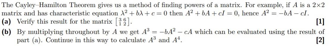 Solved The Cayley-Hamilton Theorem gives us a method of | Chegg.com Solved The Cayley-Hamilton Theorem gives us a method of | Chegg.com
