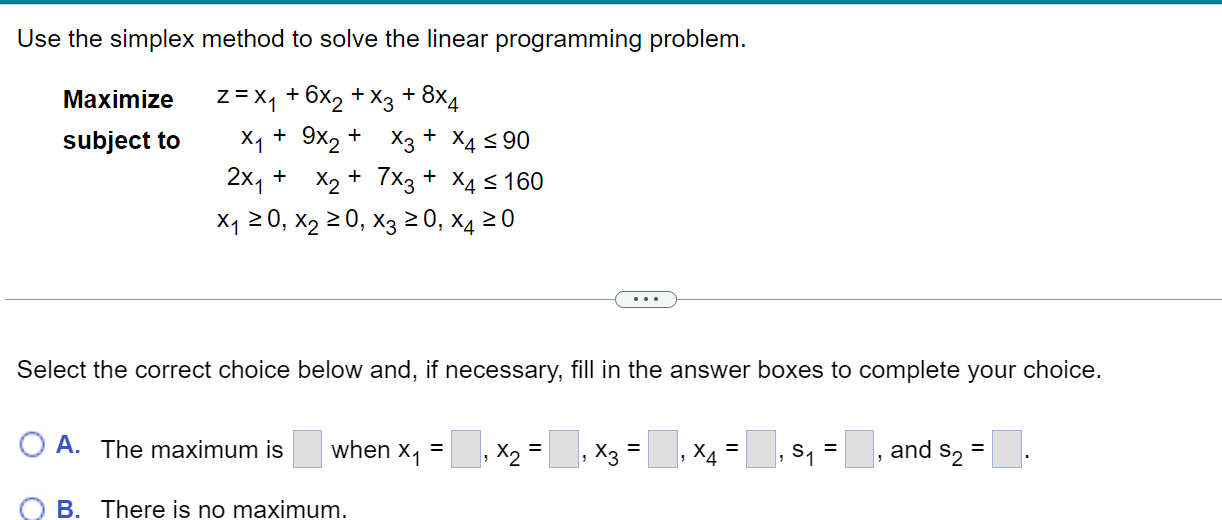 Solved Use the simplex method to solve the linear | Chegg.com