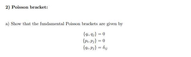 Solved 2) Poisson bracket: a) Show that the fundamental | Chegg.com