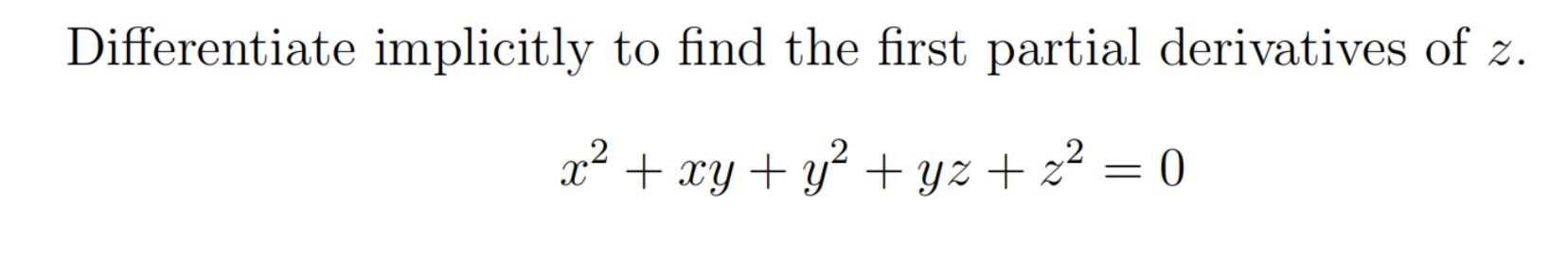 Solved Differentiate implicitly to find the first partial | Chegg.com
