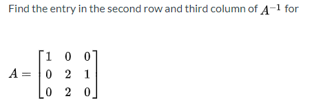 Solved Find the entry in the second row and third column of | Chegg.com