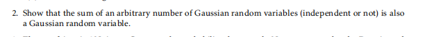 Solved 2. Show that the sum of an arbitrary number of | Chegg.com