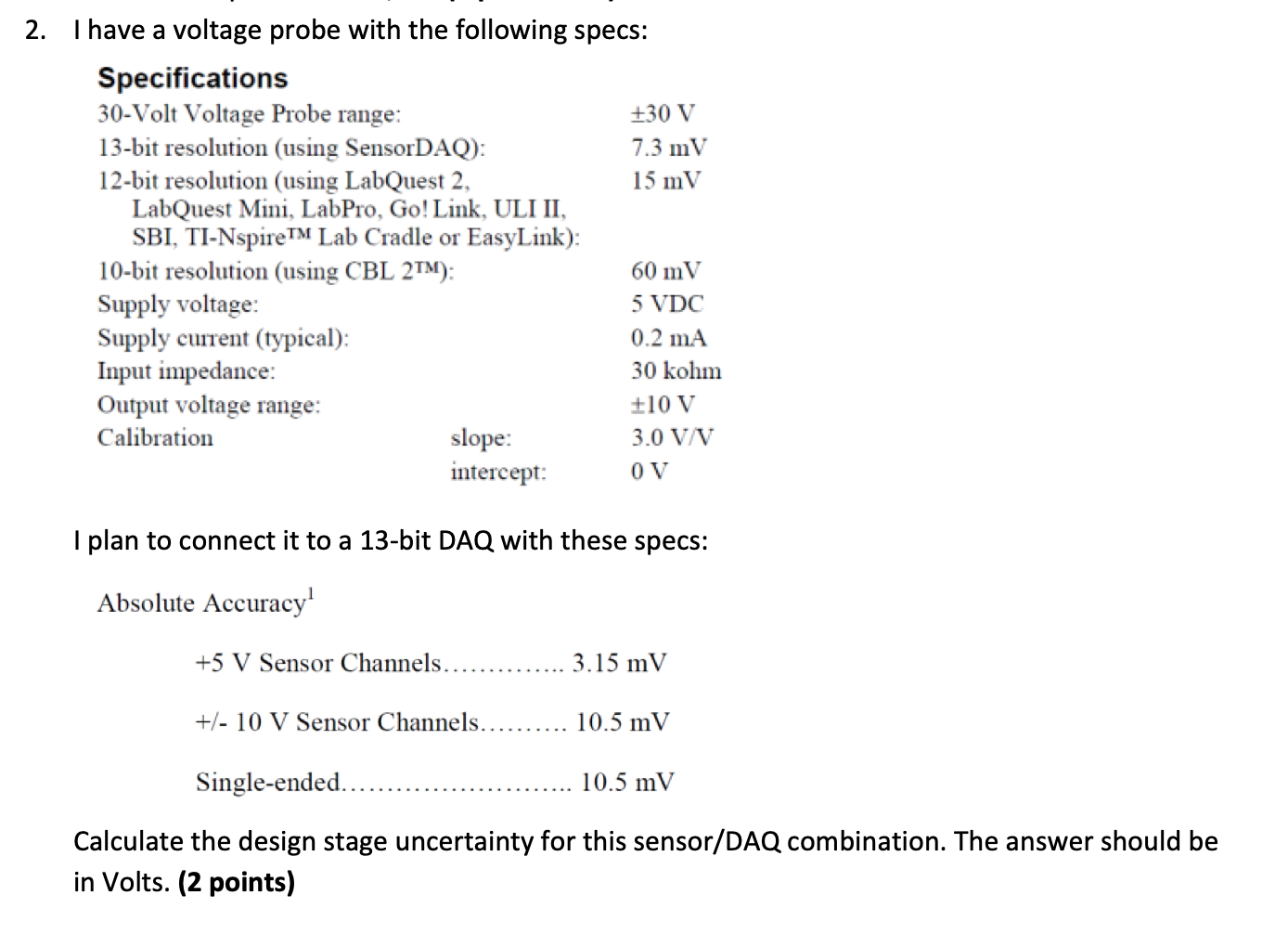 Solved 2. I have a voltage probe with the following specs: I | Chegg.com