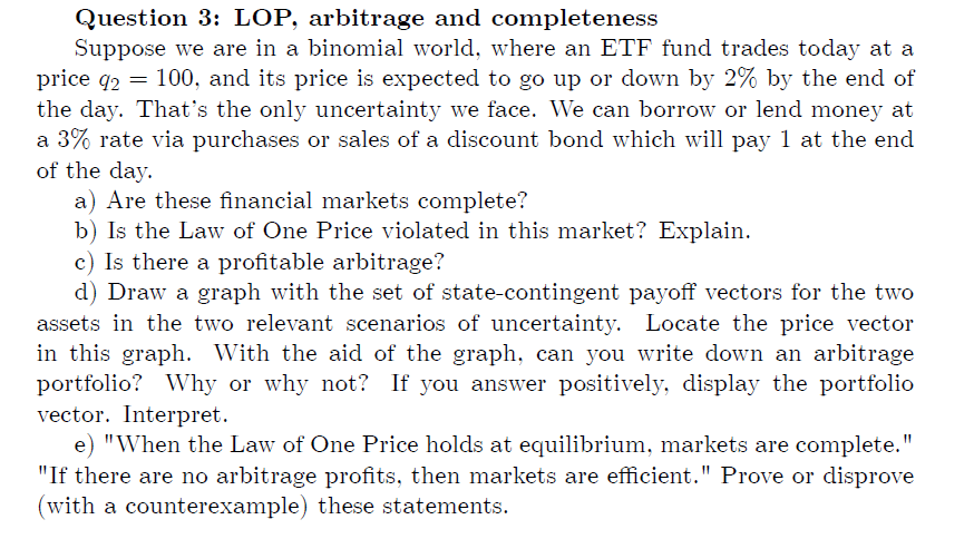 Solved Question 3: LOP, arbitrage and completeness Suppose | Chegg.com