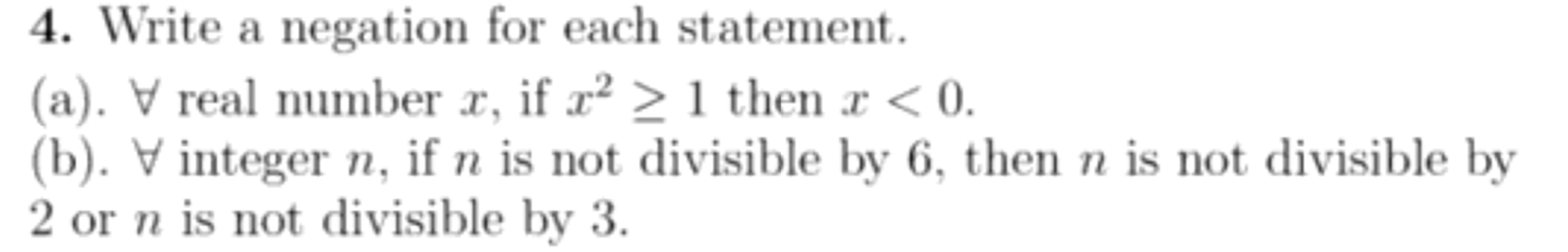 Solved 4. Write a negation for each statement. (a). ∀ real | Chegg.com