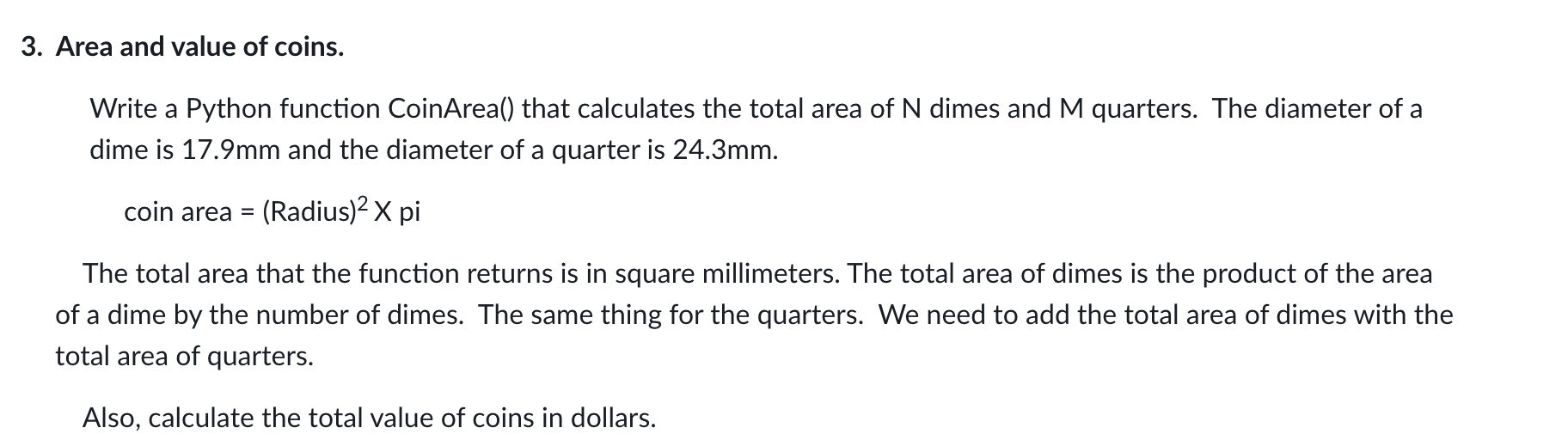 Solved 3. Area and value of coins. Write a Python function | Chegg.com