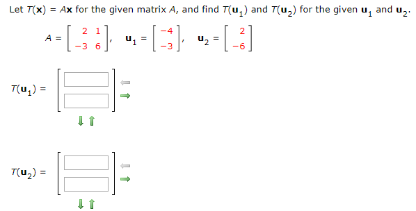 Solved Let T(x) Ax for the given matrix A, and find T(u,) | Chegg.com