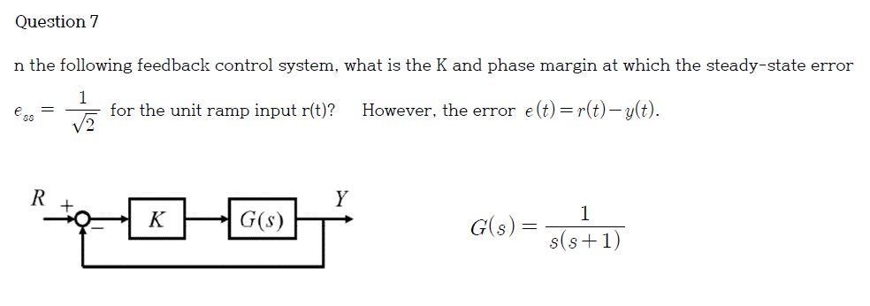 Solved Question 7 n the following feedback control system, | Chegg.com