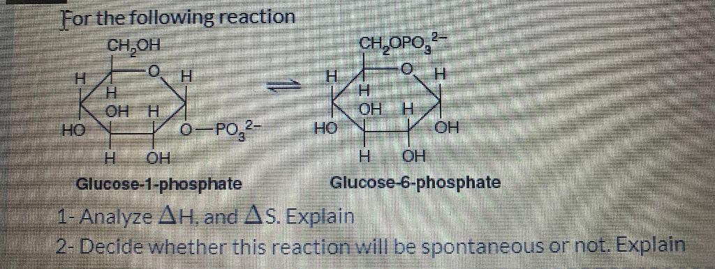 Solved For the following reaction CH,OH CH OPO, 2- H OHH | Chegg.com