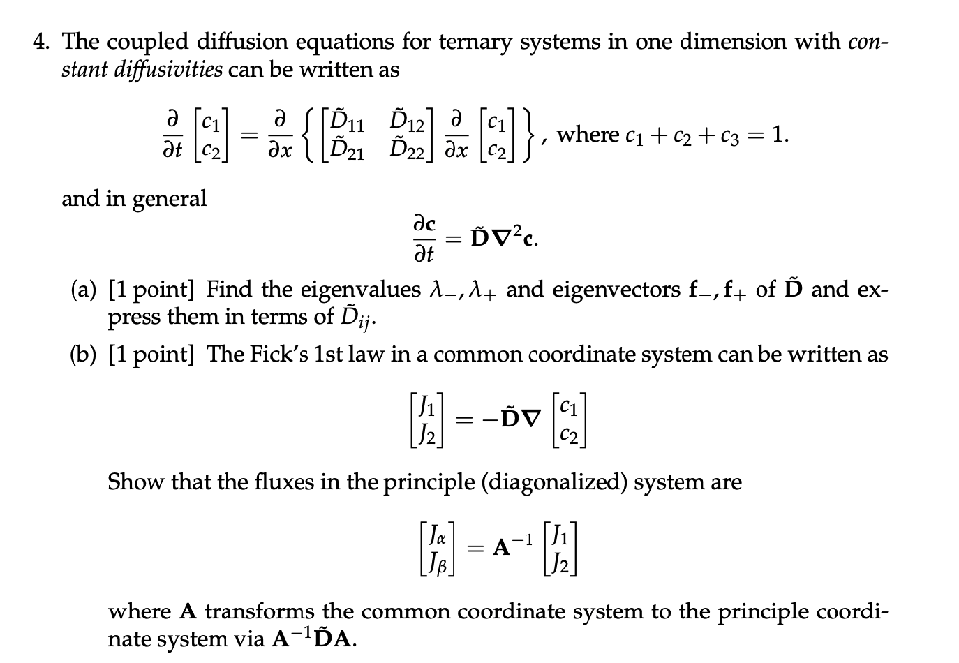 4. The coupled diffusion equations for ternary | Chegg.com