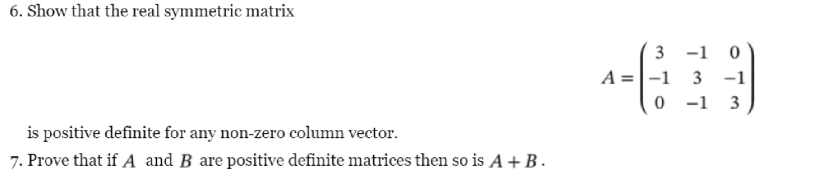 Solved 6. Show that the real symmetric matrix | Chegg.com