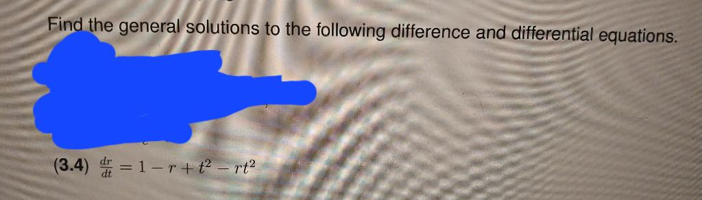 Solved Find the general solutions to the following | Chegg.com