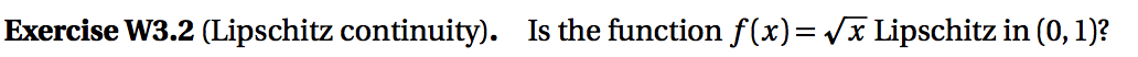 Solved Exercise W3.2 (Lipschitz continuity). Is the function | Chegg.com