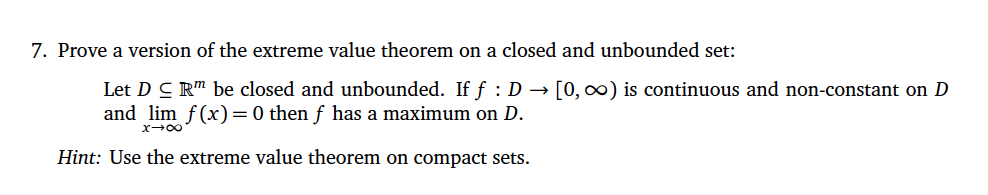 Solved 7. Prove a version of the extreme value theorem on a | Chegg.com