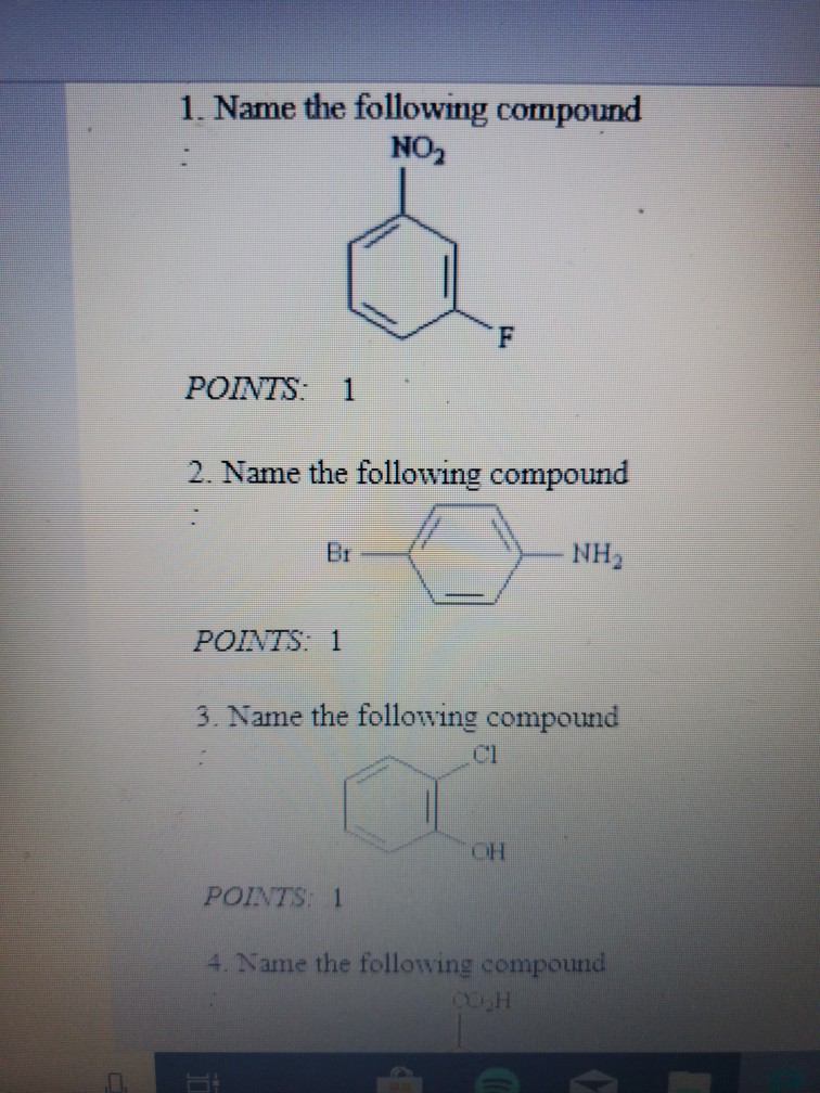 Solved 1. Name the following compound NO2 POINTS: 1 2. Name | Chegg.com