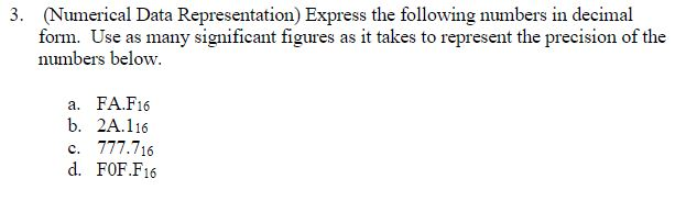 Solved 3. Numerical Data Representation) Express the | Chegg.com