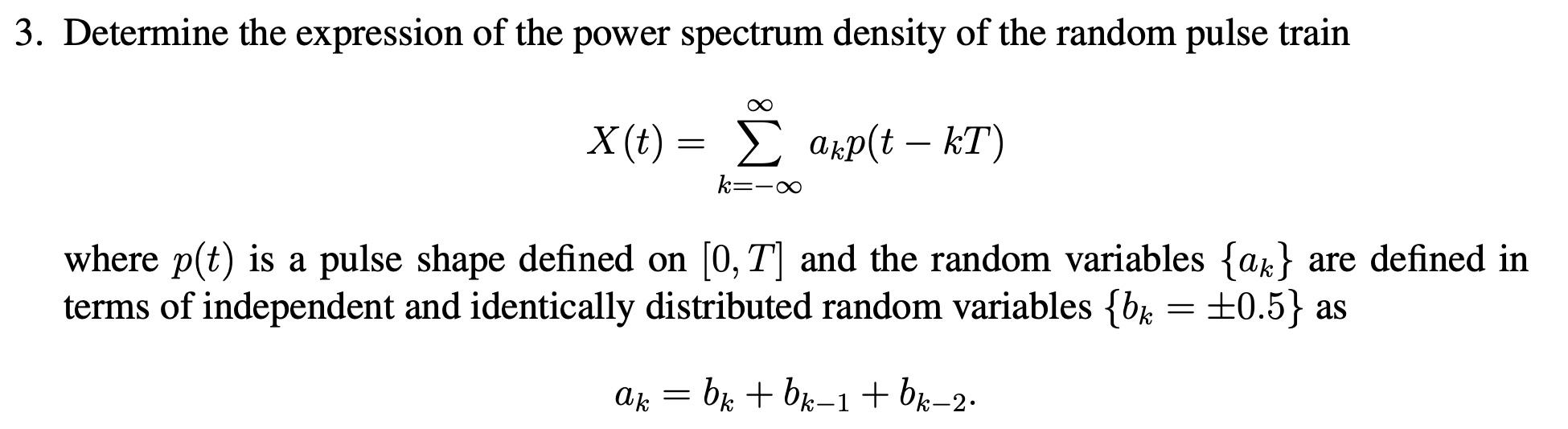 Solved 3. Determine the expression of the power spectrum | Chegg.com