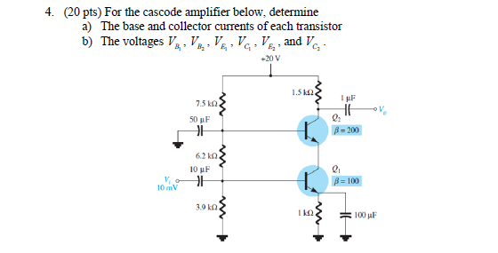 Solved 4. (20 pts) For the cascode amplifier below, | Chegg.com