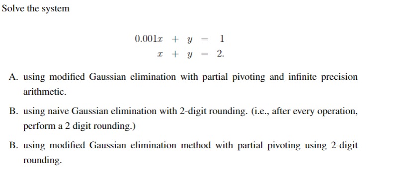 Solved Solve the system0.001x+y=1x+y=2.A. ﻿using modified | Chegg.com