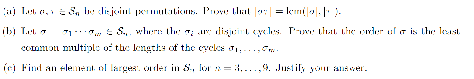 Solved (a) Let 0,T E Sn be disjoint permutations. Prove that | Chegg.com