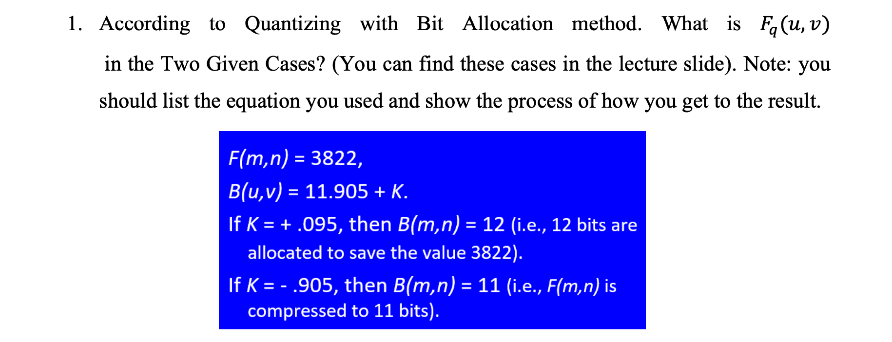 Solved 1. According to Quantizing with Bit Allocation | Chegg.com