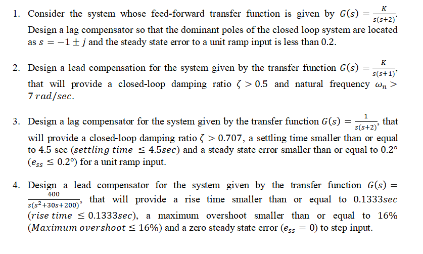 Solved 1. Consider the system whose feed-forward transfer | Chegg.com