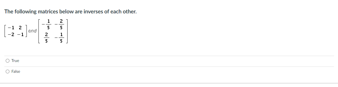 Solved The following matrices below are inverses of each | Chegg.com