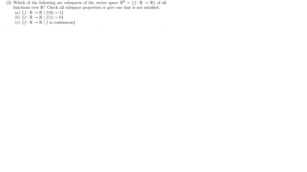 Solved 2 Which Of The Following Are Subspaces Of The 