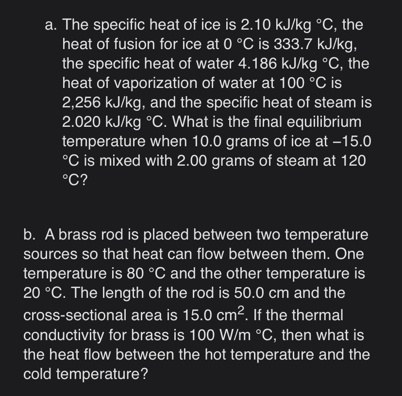 Solved a. The specific heat of ice is 2.10 kJ/kg∘C, the heat | Chegg.com
