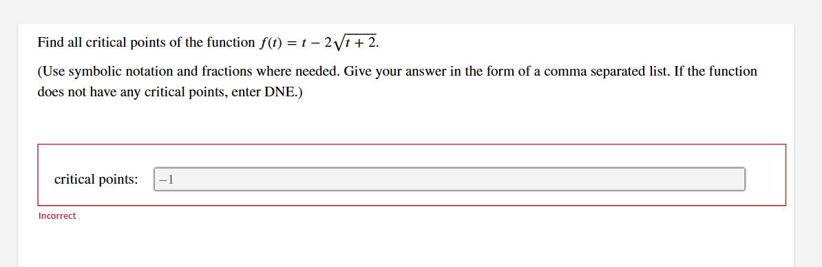 Solved Find all critical points of the function f(t)=t−2t+2. | Chegg.com
