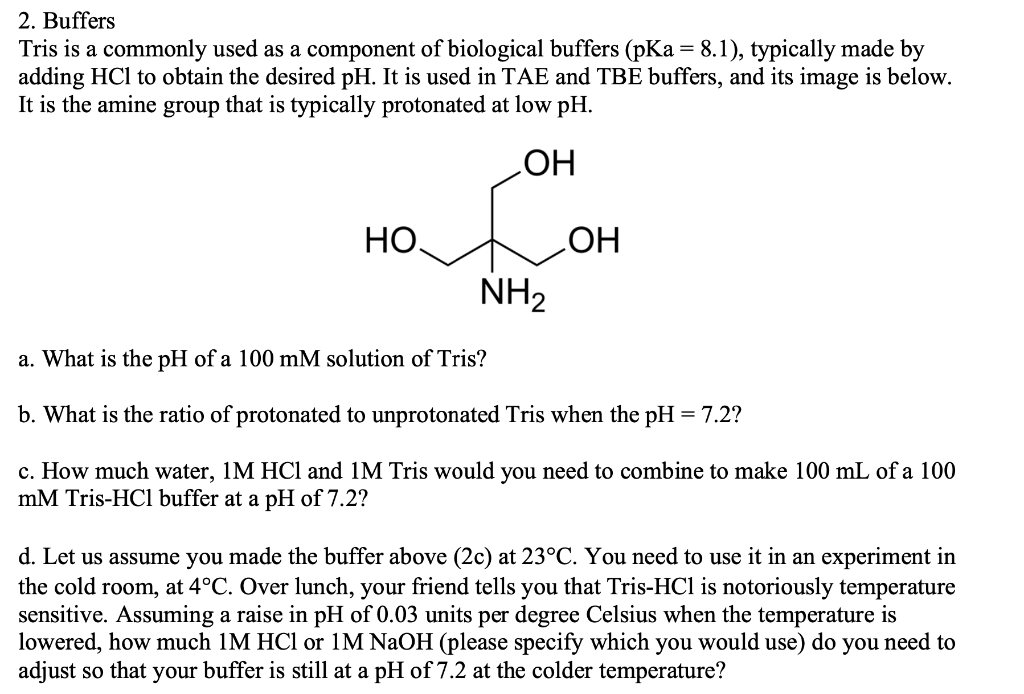 Solved 2. Buffers Tris is a commonly used as a component of | Chegg.com