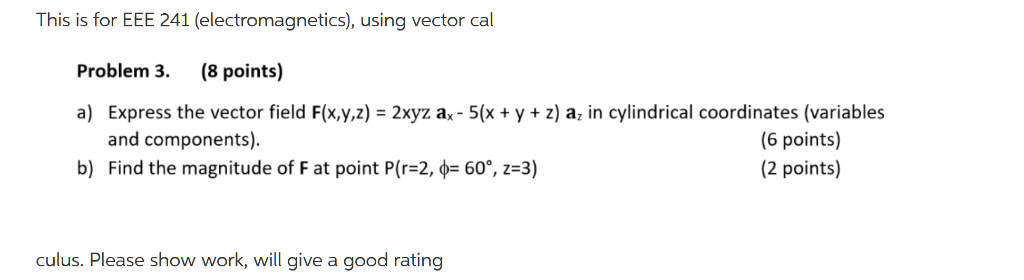 Solved This is for EEE 241 (electromagnetics), using vector | Chegg.com