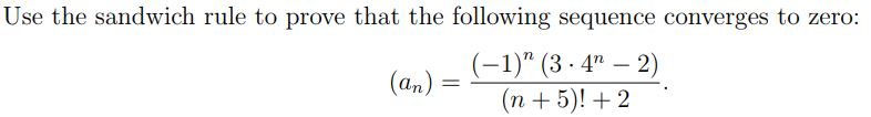 Solved Use the sandwich rule to prove that the following | Chegg.com