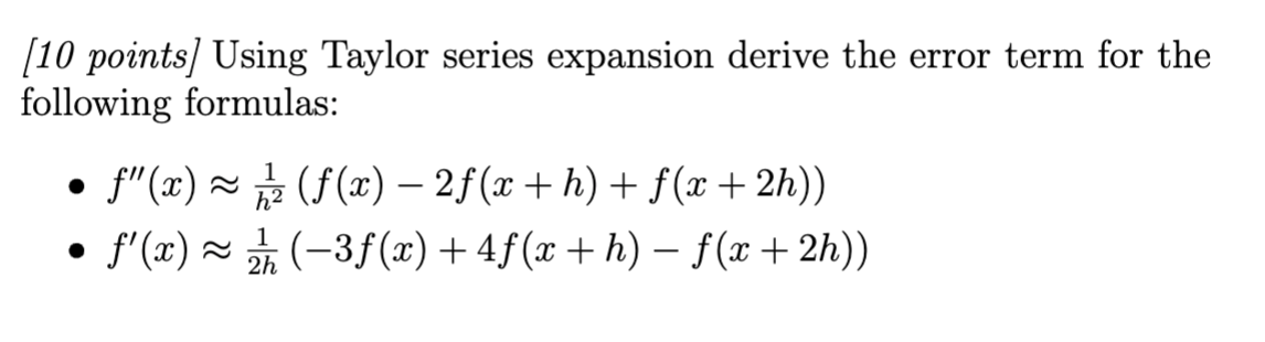Solved [10 points] Using Taylor series expansion derive the | Chegg.com
