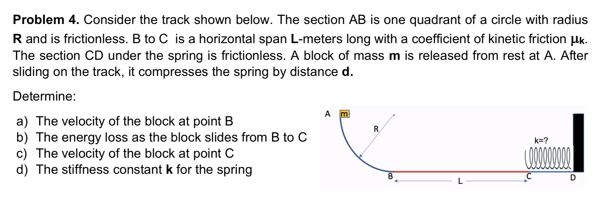 Solved Problem 4. Consider the track shown below. The | Chegg.com