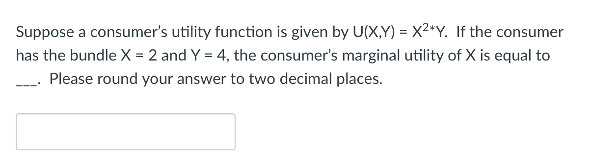 Solved Suppose a consumer's utility function is given by | Chegg.com