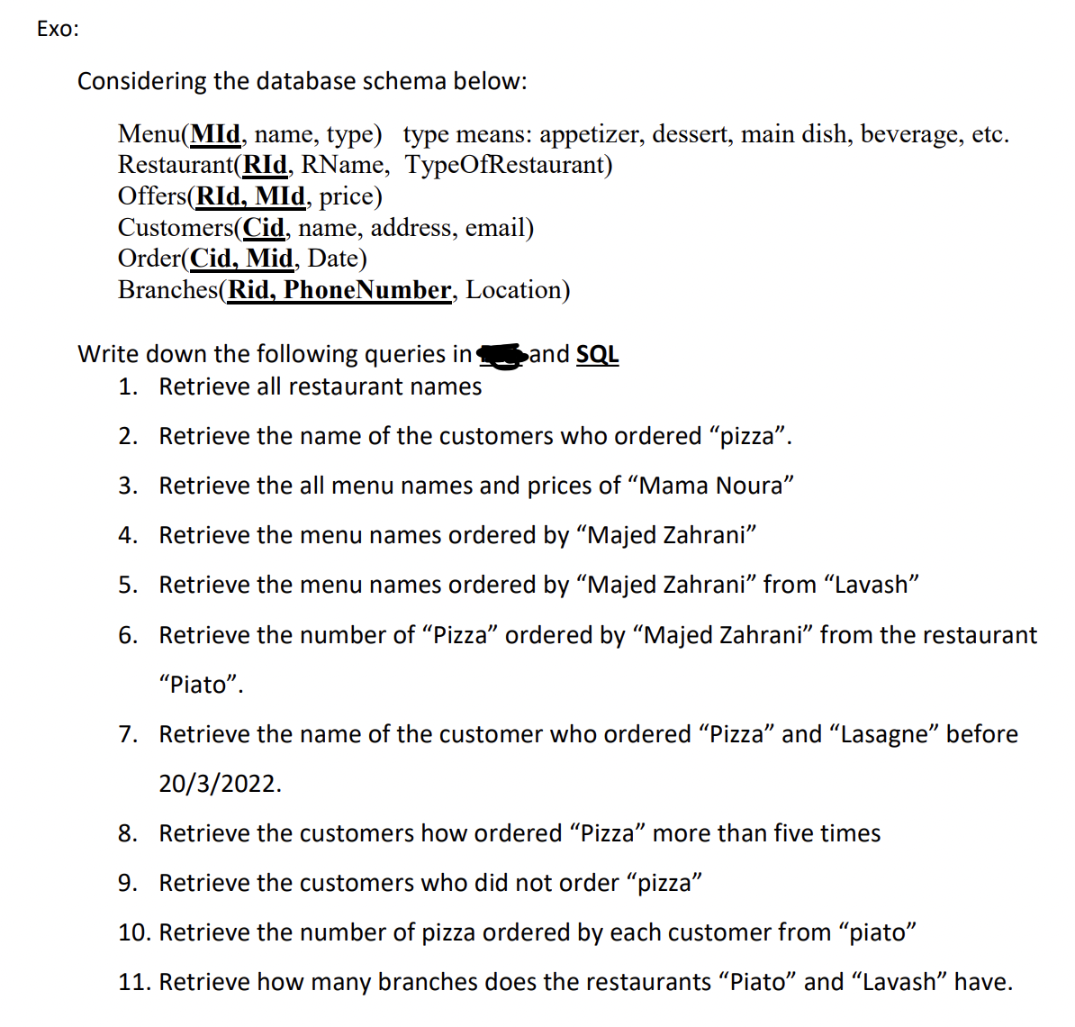 Solved Exo:Considering the database schema below:Menu(MId, | Chegg.com