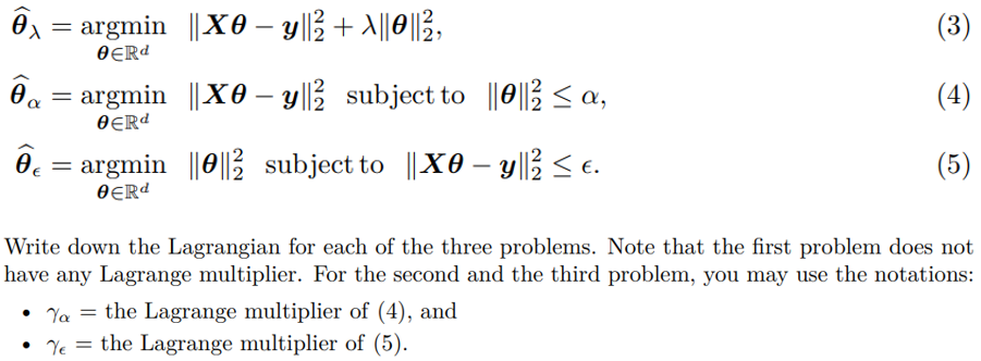 Solved θλ=θ∈Rdargmin∥Xθ−y∥22+λ∥θ∥22,θα=θ∈Rdargmin∥Xθ−y∥22 | Chegg.com