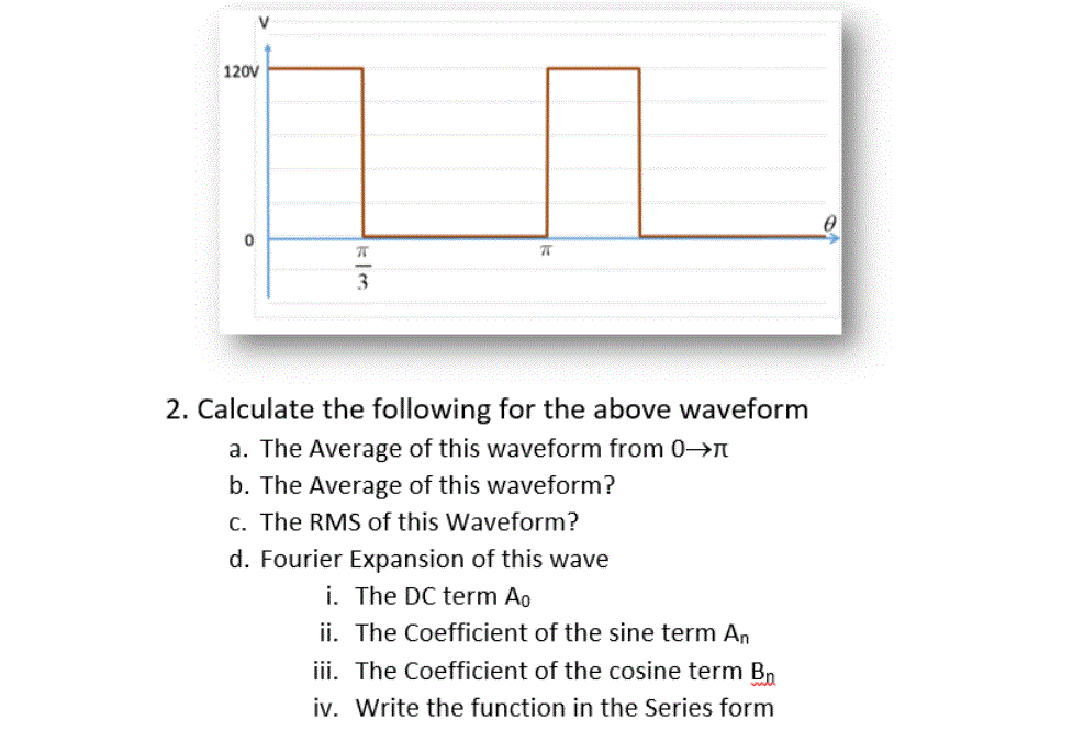 Solved V 120V 0 77 3 2. Calculate the following for the | Chegg.com