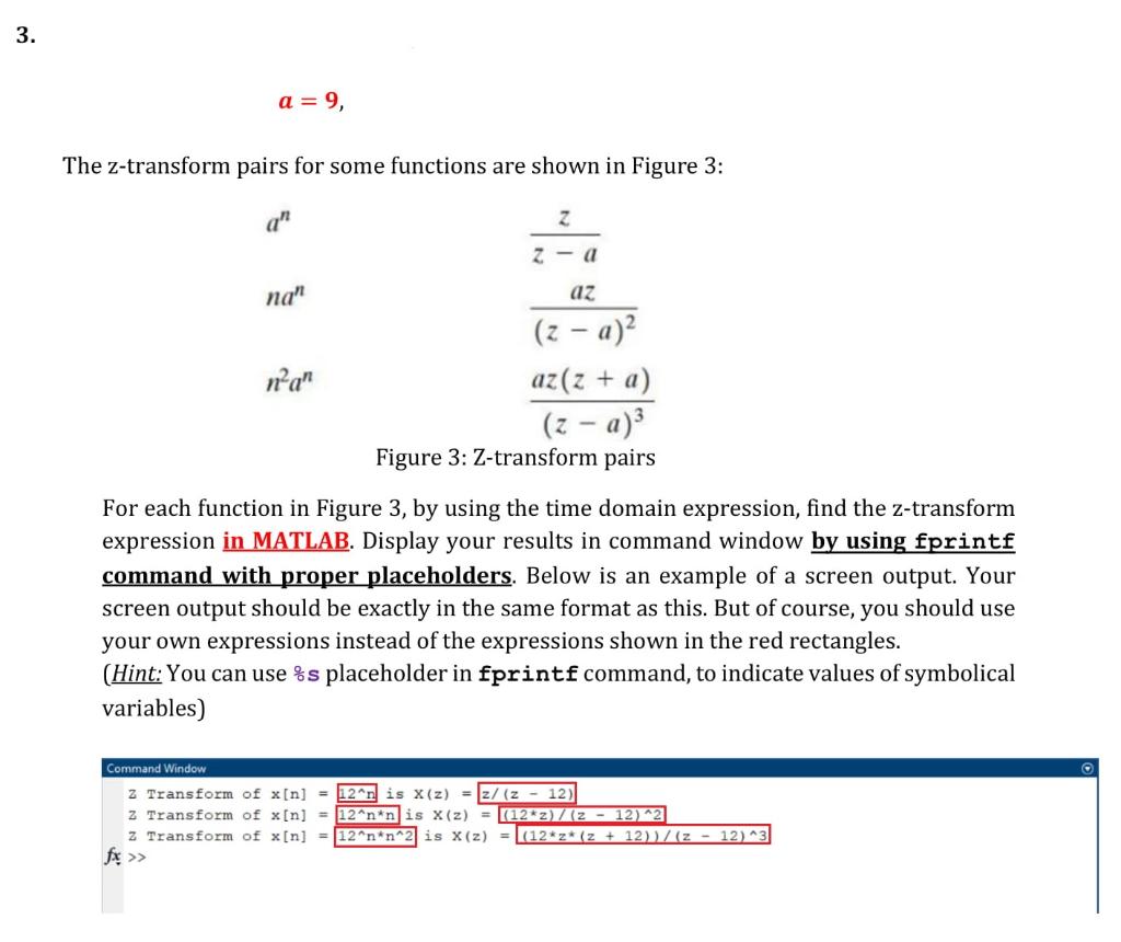 Solved 3. a = 9, The z-transform pairs for some functions | Chegg.com