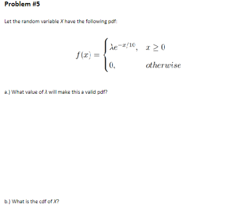 Solved Let the random variable X have the following pdf: | Chegg.com