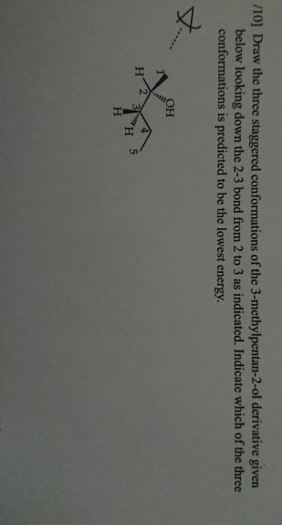 Solved 710) Draw the three staggered conformations of the | Chegg.com