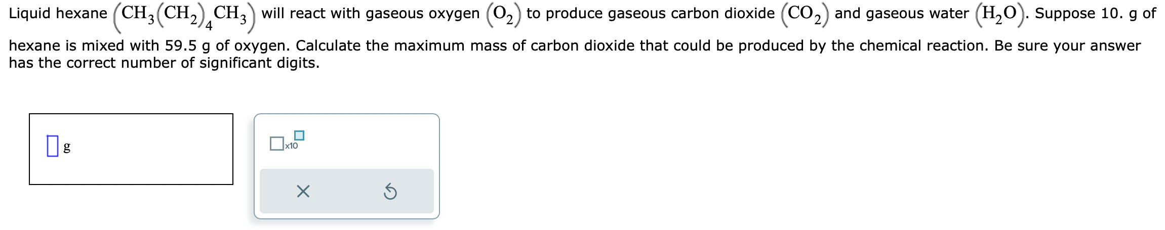 Solved Liquid hexane (CH3(CH2)4CH3) will react with gaseous | Chegg.com